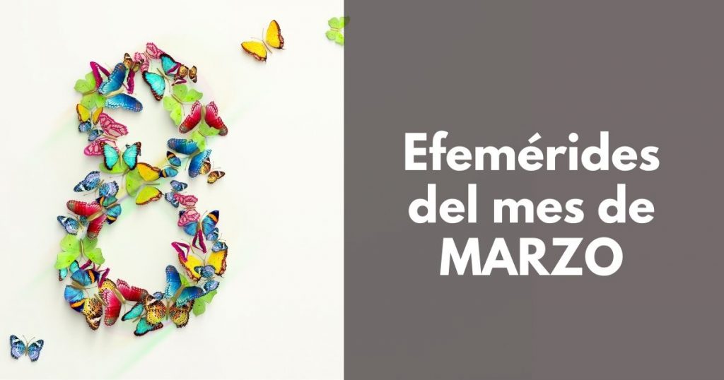 Efemérides del mes de MARZO - El blog de un estudiante