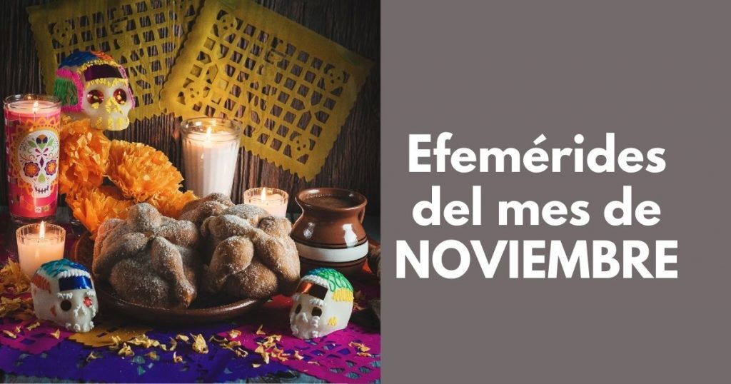 Efemérides del mes de Noviembre - El blog de un estudiante